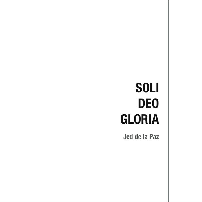 Soli Deo Gloria | Jed de la Paz