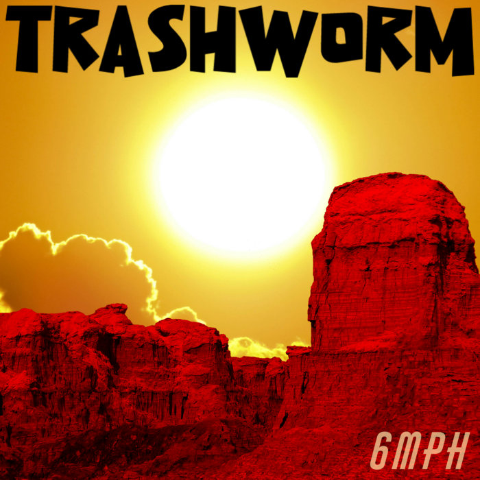 6mph | Trashworm