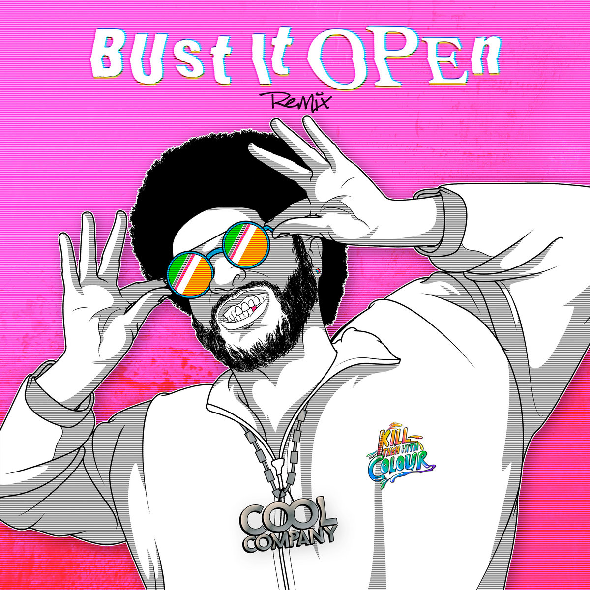 Bust It Open (Kill Them With Colour Remix) | Cool Company