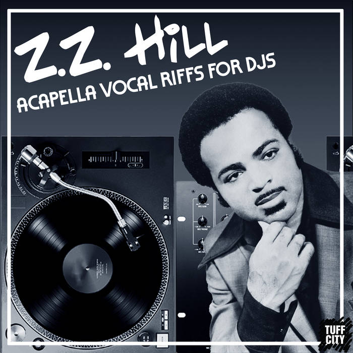 Acapella Vocal Riffs For DJs | Z. Z. Hill | Tuff City Records