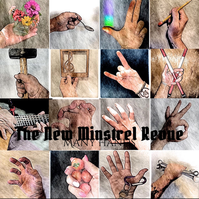Many Hands | The New Minstrel Revue