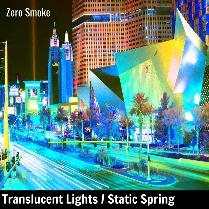 Translucent Lights / Static Spring | Zero Smoke