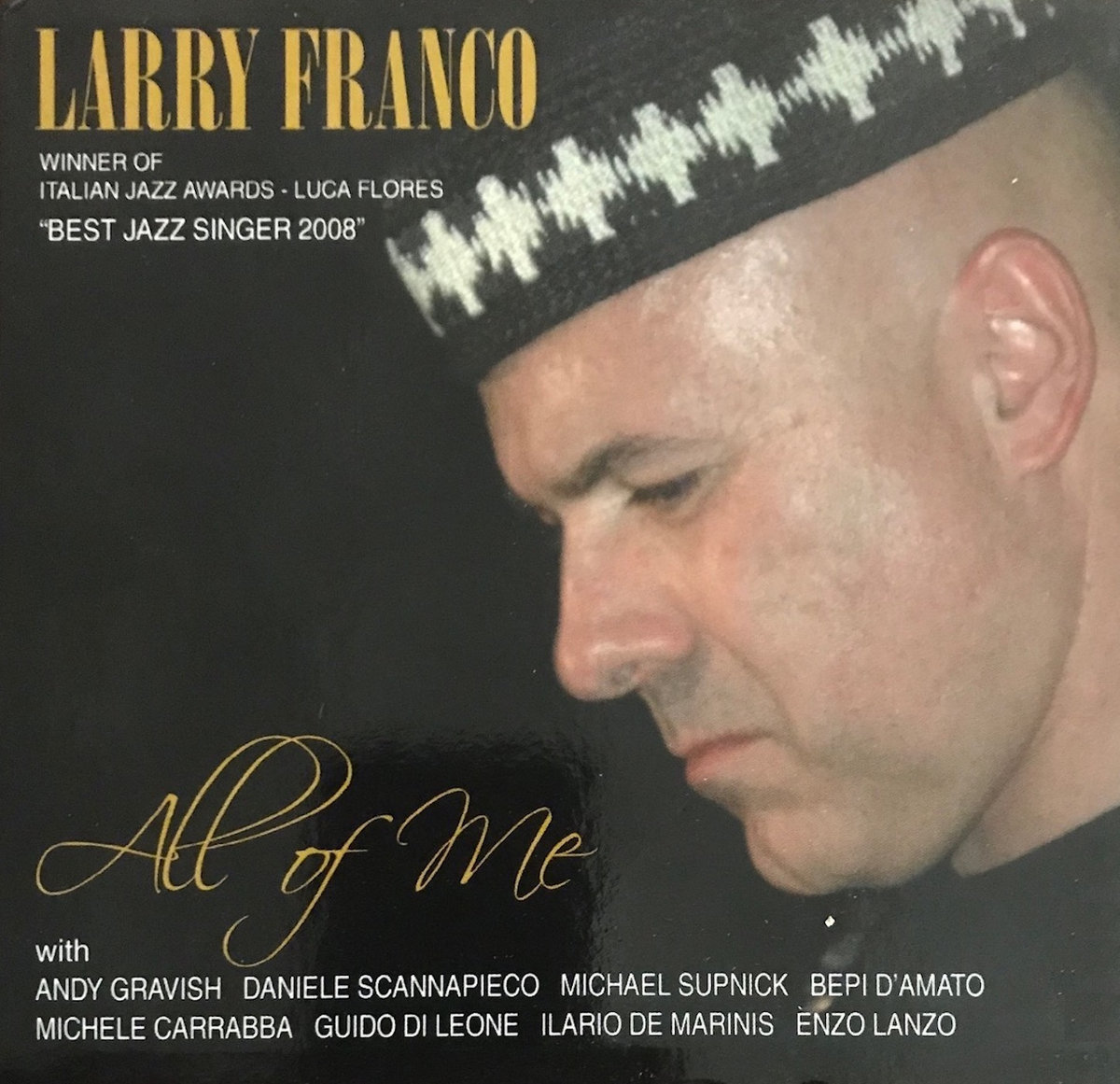 ALL OF ME - LARRY FRANCO QUARTETS | with A.GRAVISH, D.SCANNAPIECO, M ...