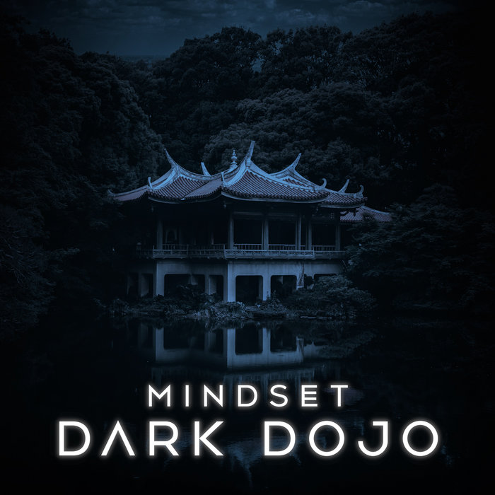 Dark Dojo | Mindset