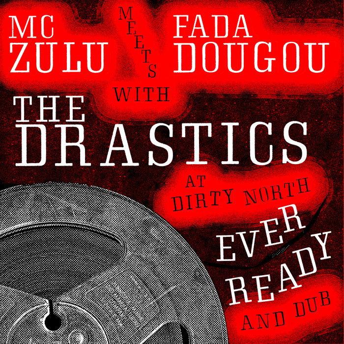 Ever Dubbing | The Drastics