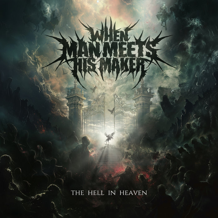 The Hell In Heaven | When Man Meets His Maker