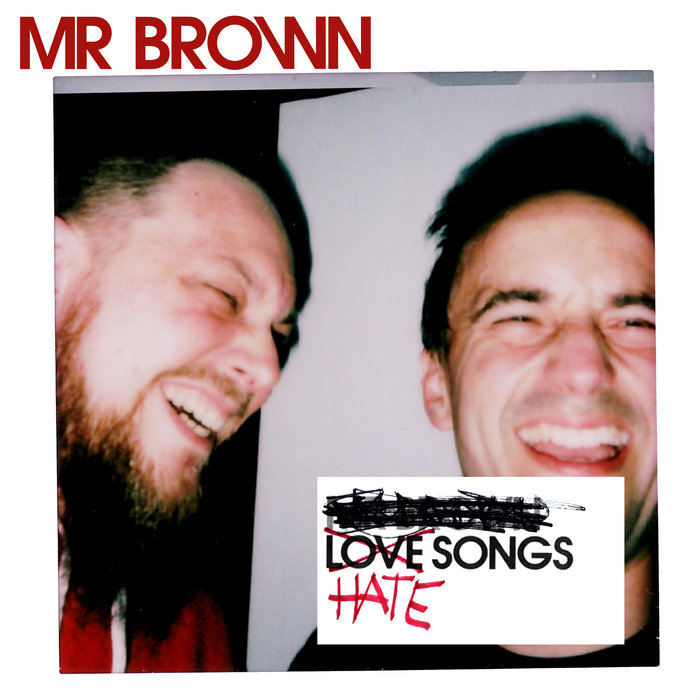 Hate Songs EP | MrBrown