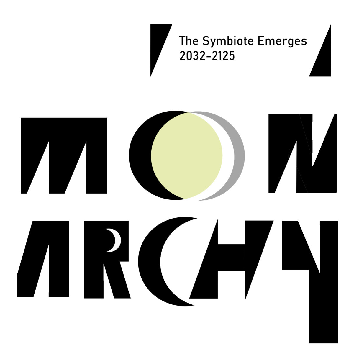 The Symbiote Emerges: 2032-2125 | Moonarchy