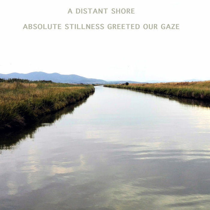absolute stillness greeted our gaze | A Distant Shore | Tiny Drones For ...