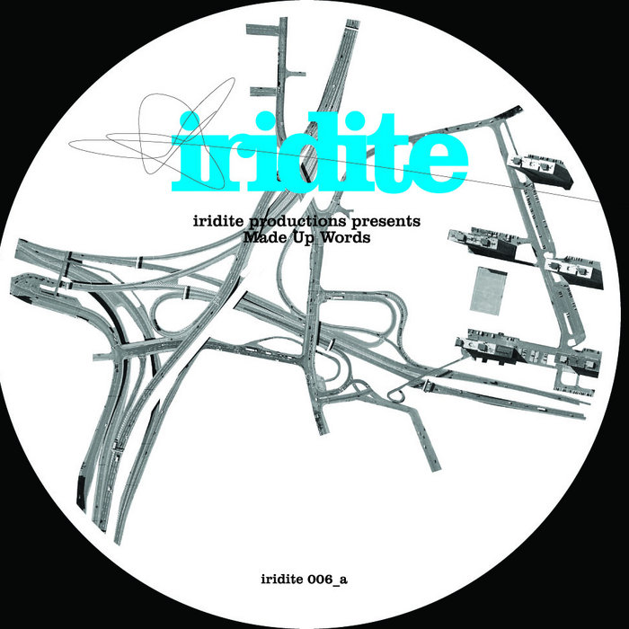 Iridite Productions - Made Up Words (IR-006) | Iridite Productions