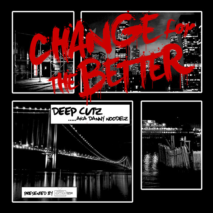 Change For The Better feat Ariel | Deep Cutz