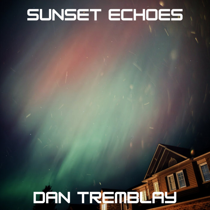 Sunset Echoes | Dan Tremblay