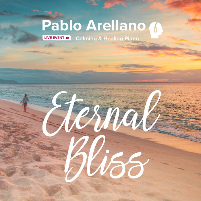 Eternal Bliss | Pablo Arellano