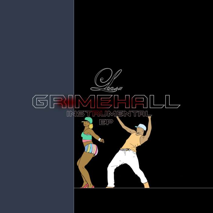 GrimeHall - Instrumental (EP) | Logan | Logan_olm