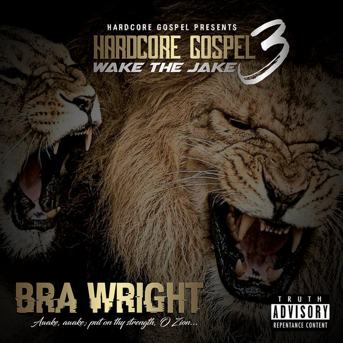 Hardcore Gospel 3: Wake The Jake | Nahshon Yahudah