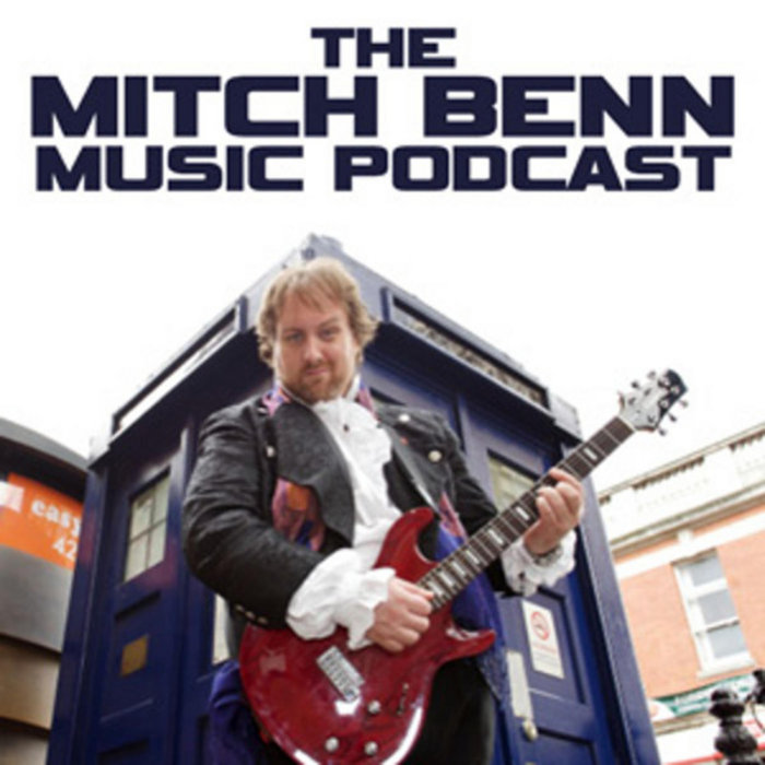 The Mitch Benn Music Podcast | Mitch Benn