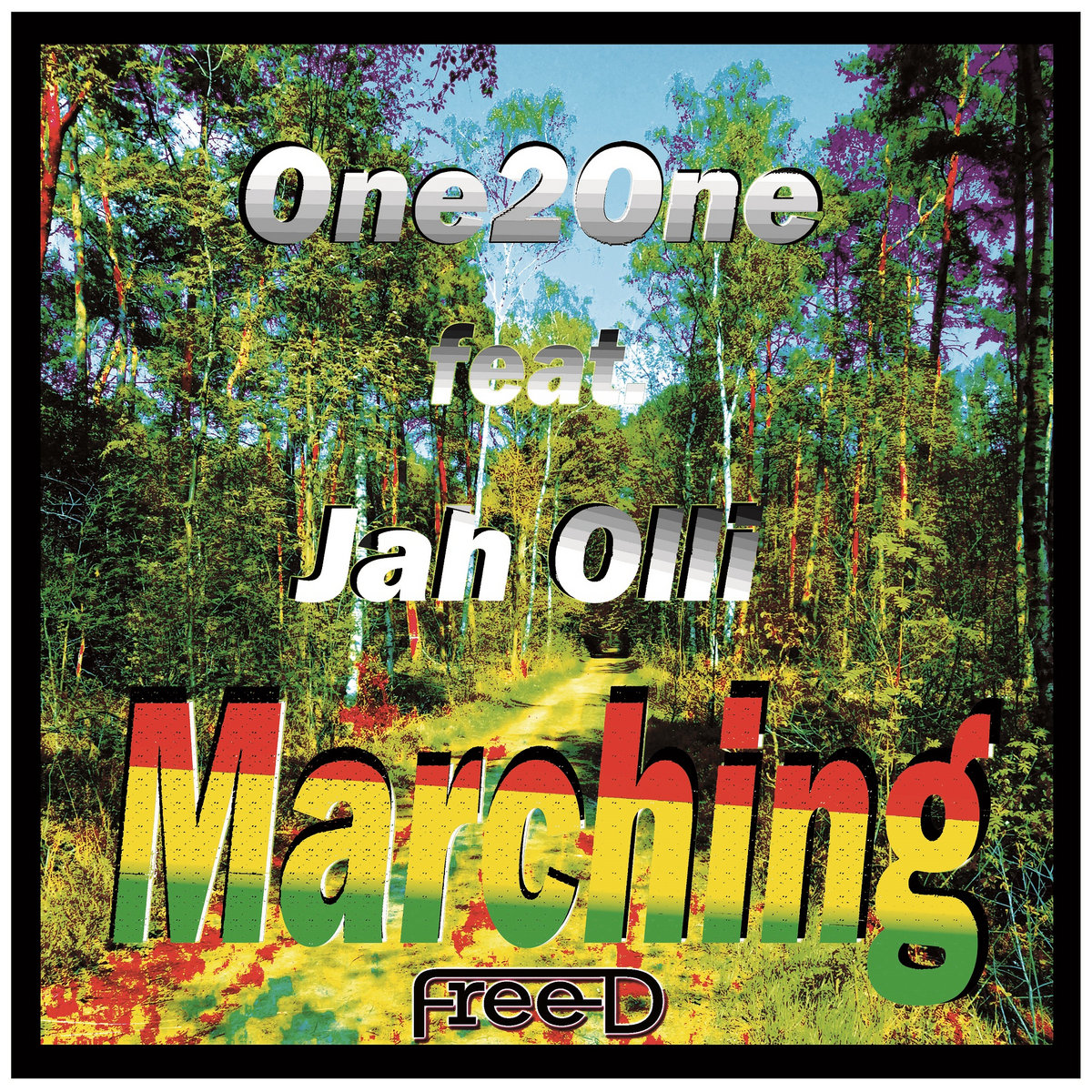 Marching | One2One feat. Jah Olli | Free-D