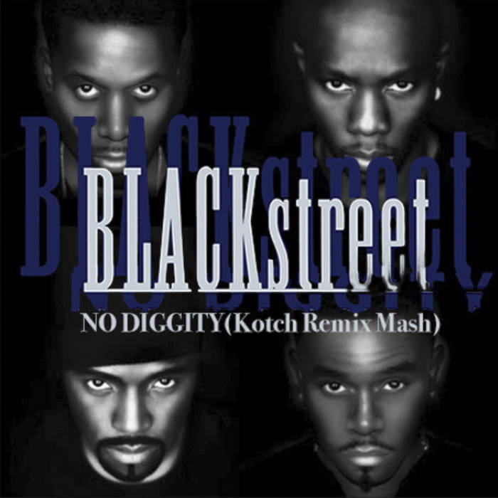 Blackstreet No Diggity