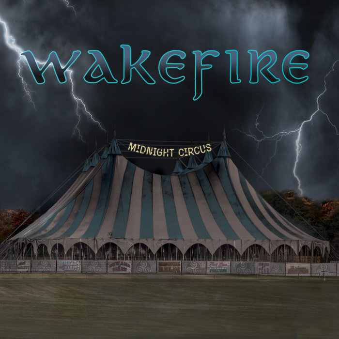 Midnight Circus | Wakefire