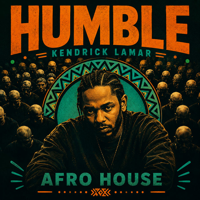 Kendrick Lamar - HUMBLE (Afro House) | Nyad