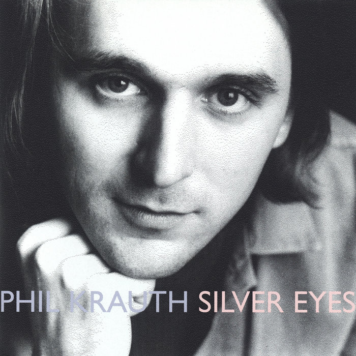 Silver Eyes | Phil Krauth | Unrest