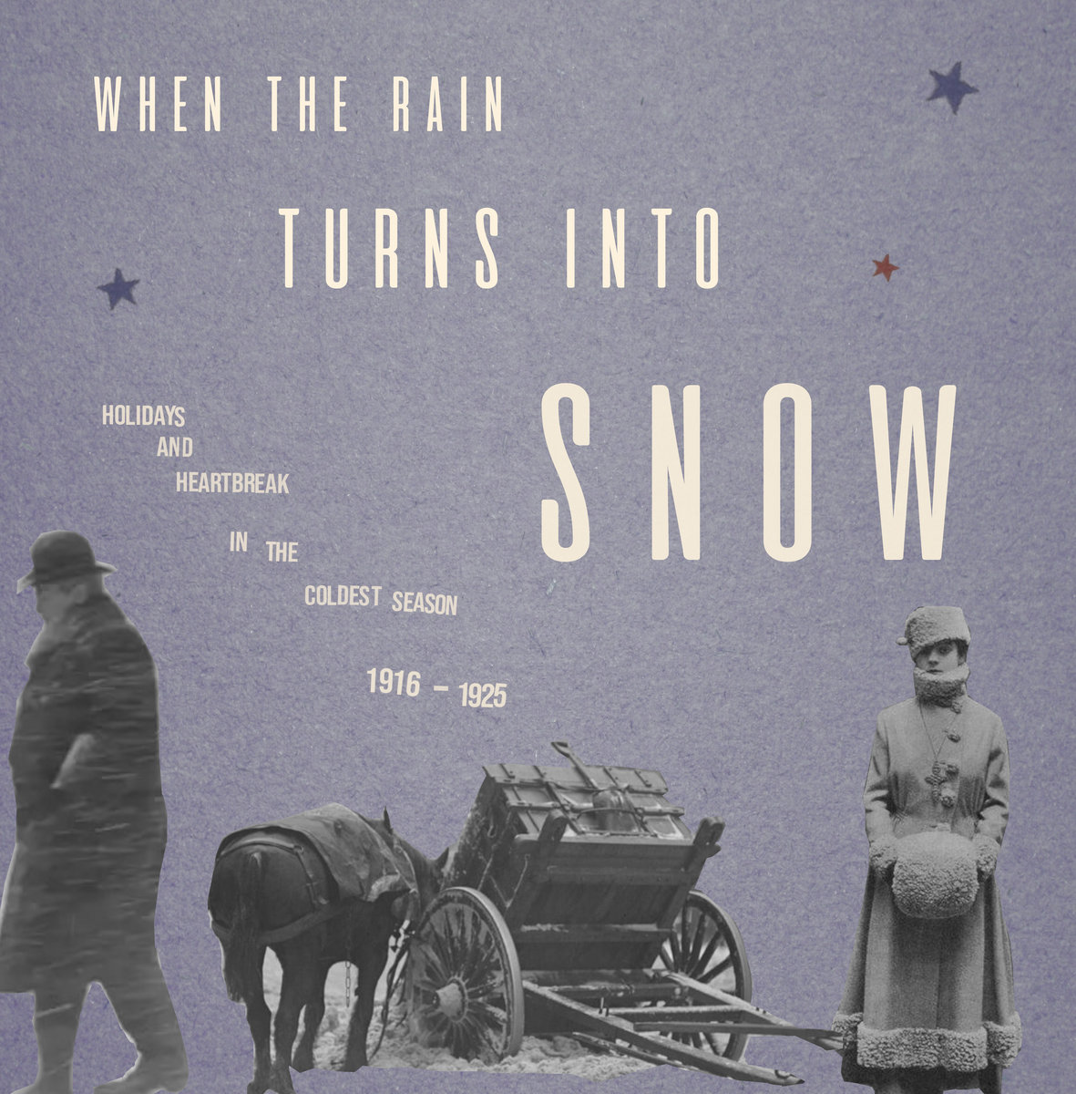 When the Rain Turns Into Snow: Holidays & Heartbreak in the Coldest ...