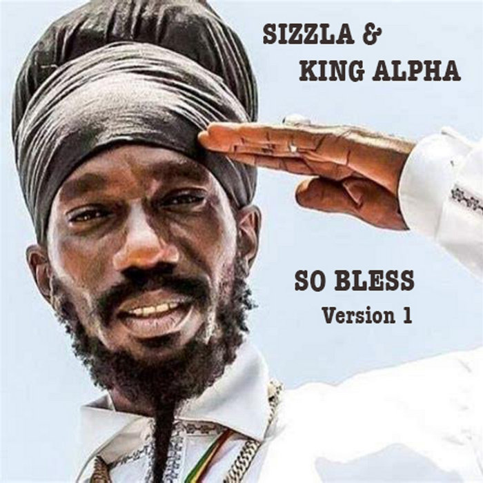 So Bless v1 dub plate | Sizzla, King Alpha, Akashic Records | I-Roots ...