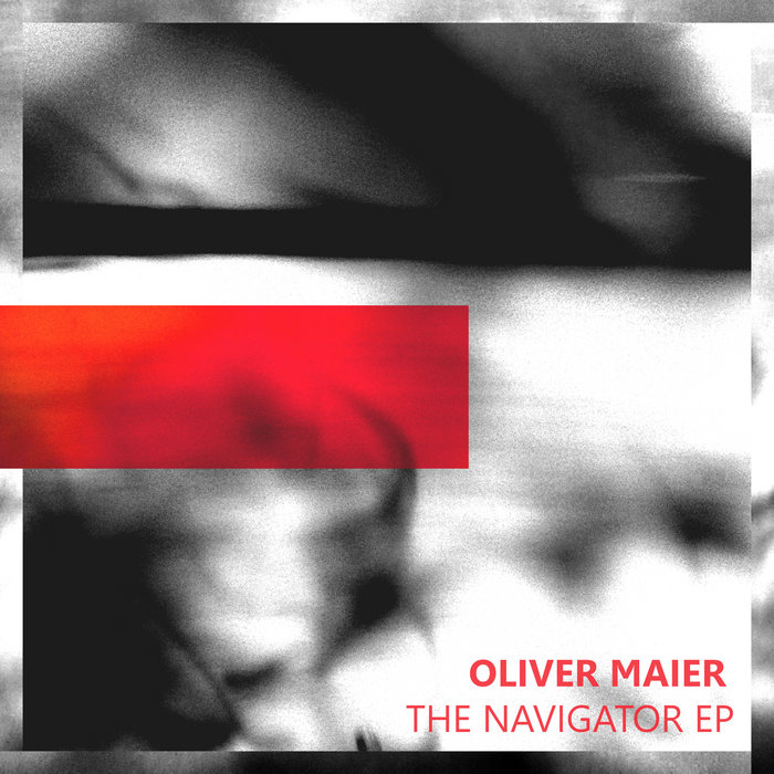 The Navigator EP | Oliver Maier