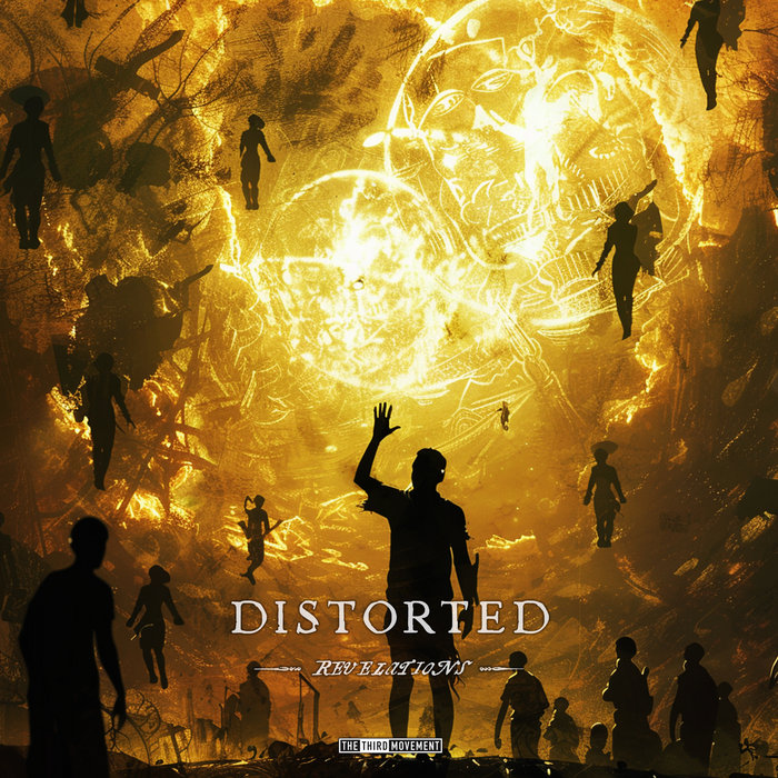 Revelations | Distorted | The Third Movement