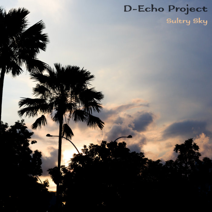 Sultry Sky | D-Echo Project