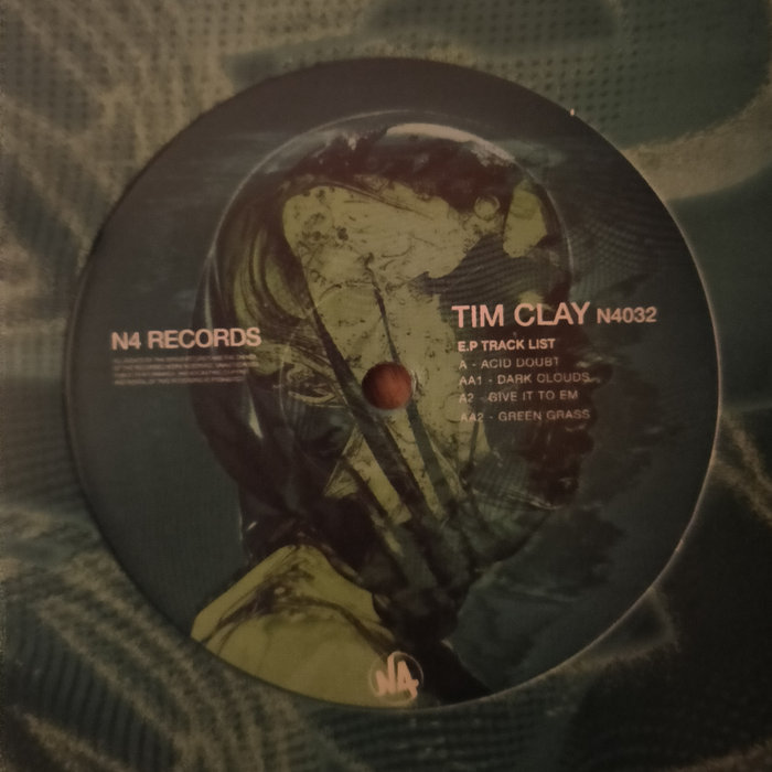 Tim Clay - Acid Doubt | Tim Clay - N4 E.P | N4 Records