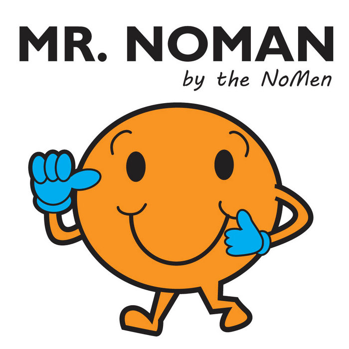 Mr NoMan | The NoMen