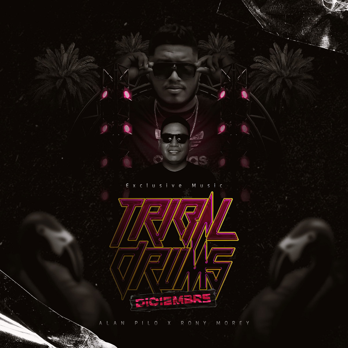 EXCLUSIVE MUSIC TRIBAL DRUMS DICIEMBRE - RONY MOREY & ALAN PILO | Dj ...
