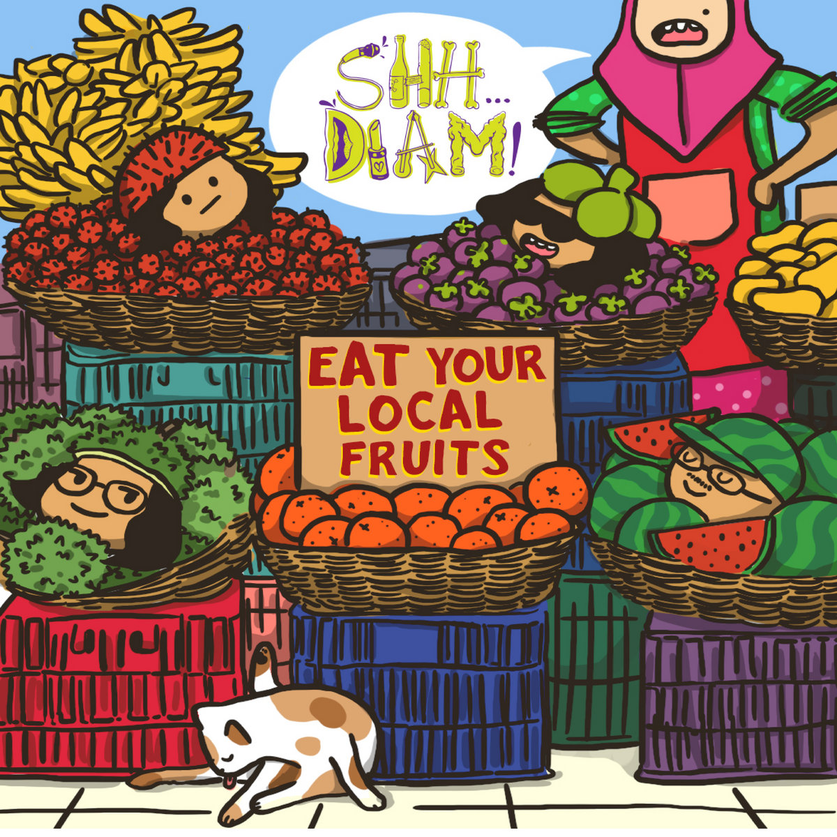 Eat Your Local Fruits | Shh...Diam!