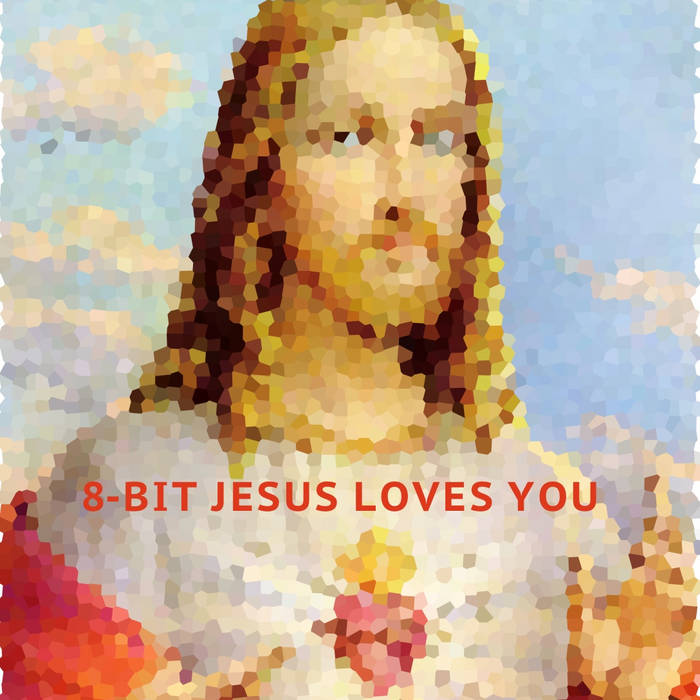 The 8-Bit Jesus EP | 8-Bit Jesus