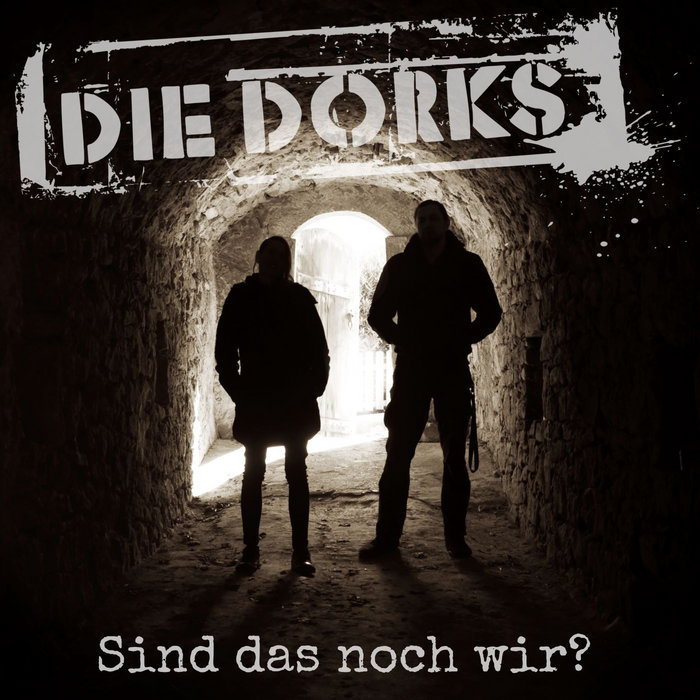 Die Dorks - Sind das noch wir (Akustik-EP) | Die Dorks