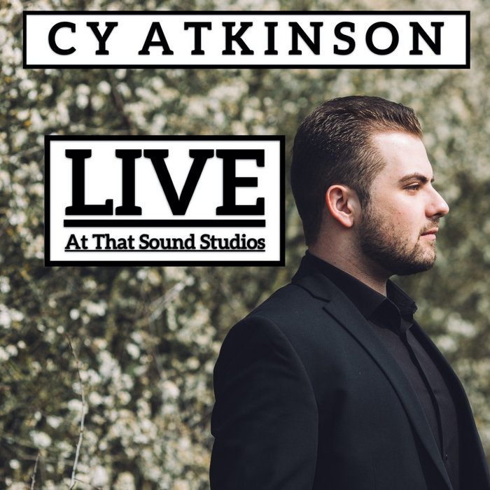 CY ATKINSON - LIVE @ That Sound Studios | CY ATKINSON