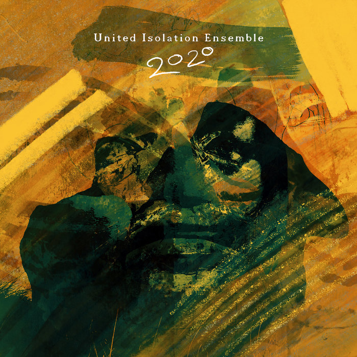 2020 | United Isolation Ensemble