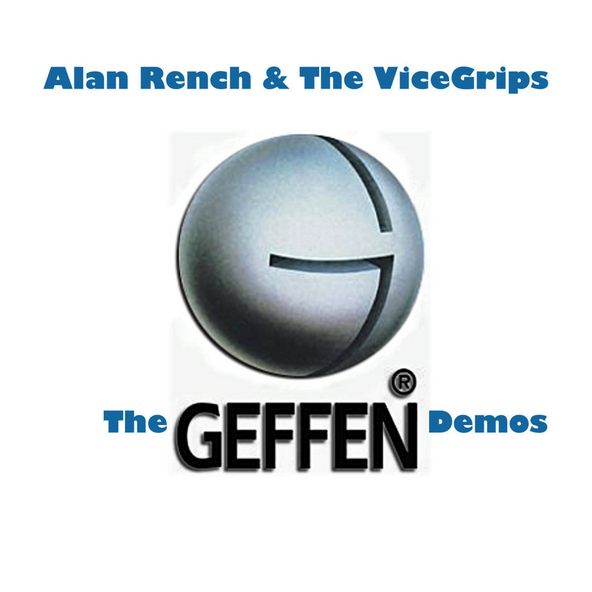 The Geffen Demos | Alan Rench & The ViceGrips | Alan Rench