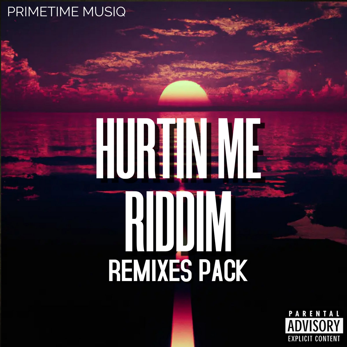 Hurtin Me Riddim / Squash [Remixes Pack] | PRIMETIME MUSIQ