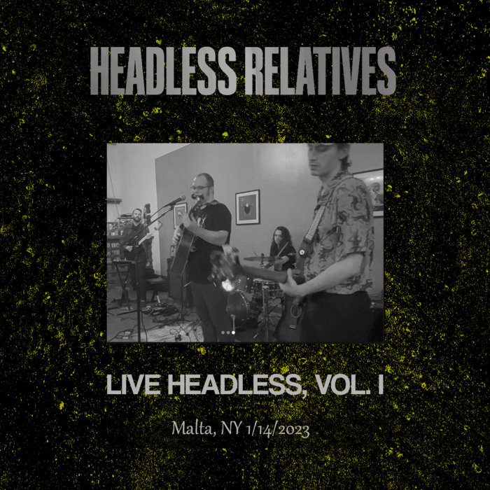 Live Headless, Vol. 1 | Headless Relatives