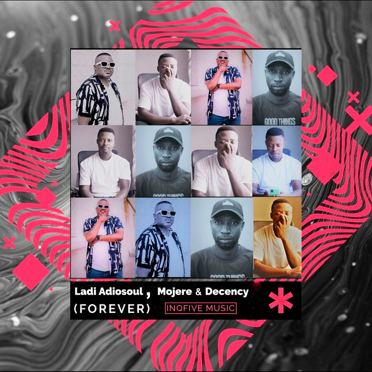 Ladi Adiosoul, Mojere & Decency - Forever | InQfive