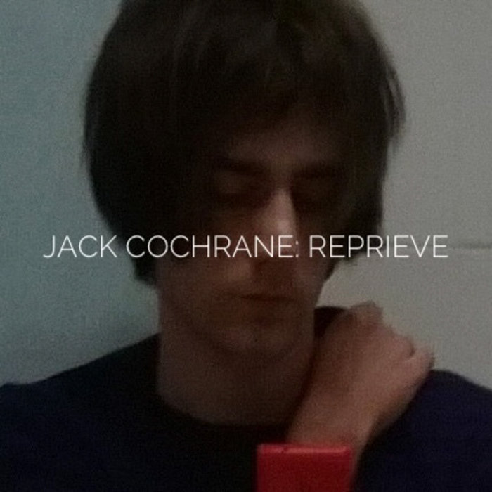 Reprieve | Jack Cochrane