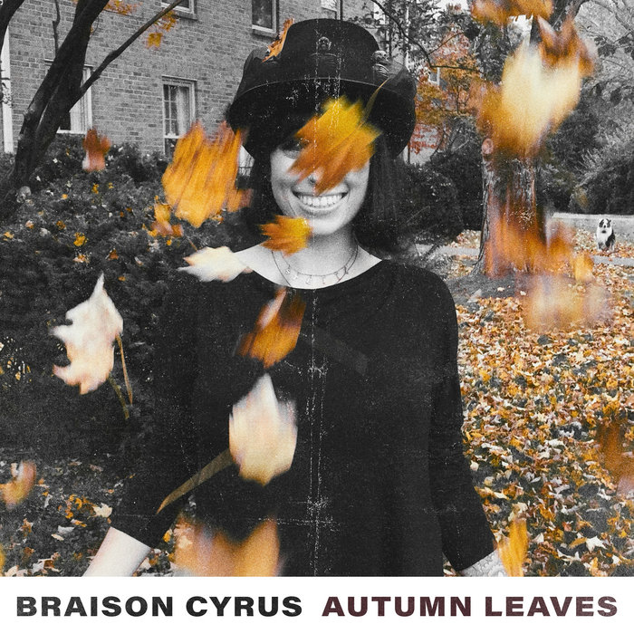 Autumn Leaves | Braison Cyrus