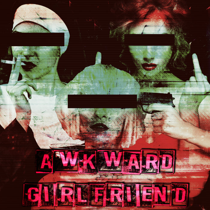 Awkward Girlfriend | Optic Oppression