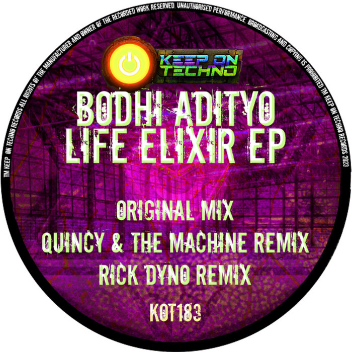 Life Elixir EP | Bodhi Adityo | Keep On Techno