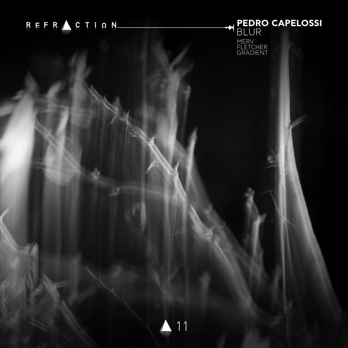 Pedro Capelossi - BLUR EP | Pedro Capelossi | REFRACTION RECORDS