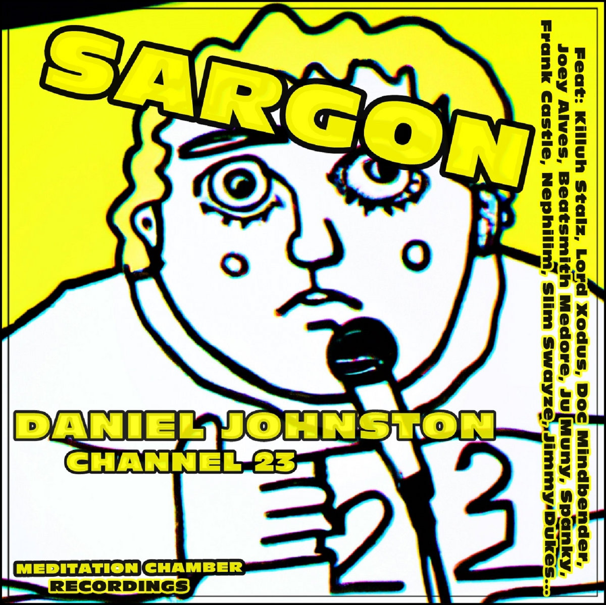 SARGON - DANIEL JOHNSTON CHANNEL 23 | Meditation Chamber Recordings ...