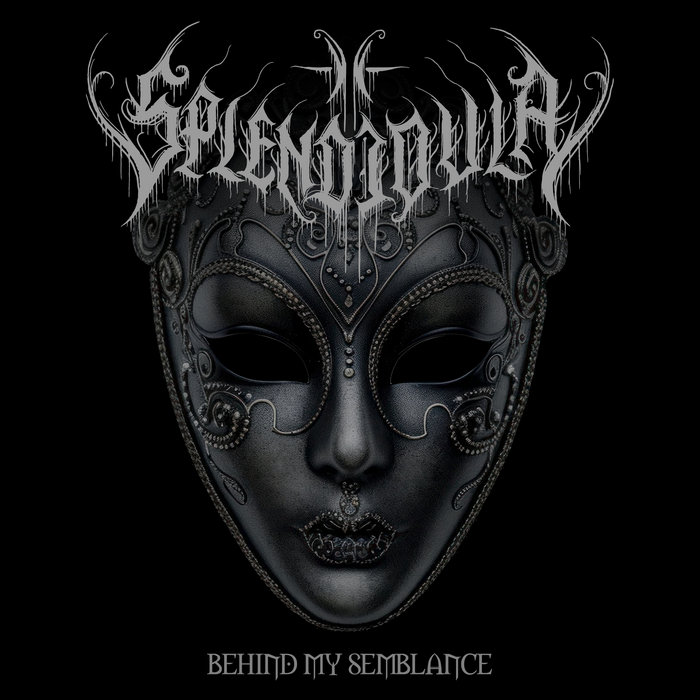 Behind My Semblance (Single) | Splendidula