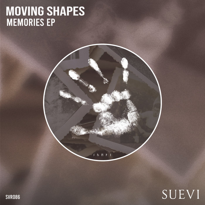 Memories EP | Moving Shapes | SUEVI Records